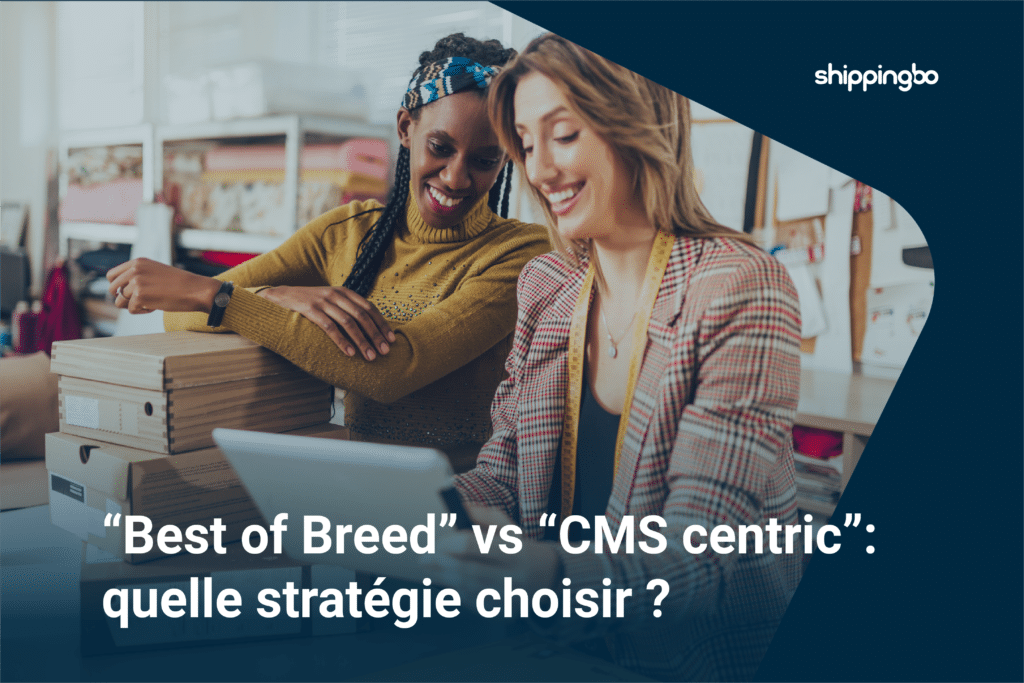 Best of Breed ou CMS centric : que choisir