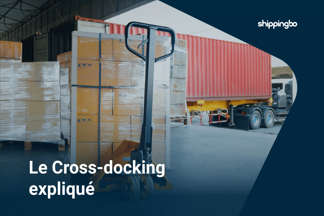 Cross-Docking Explicado: Ventajas, Métodos Y Consejos Prácticos