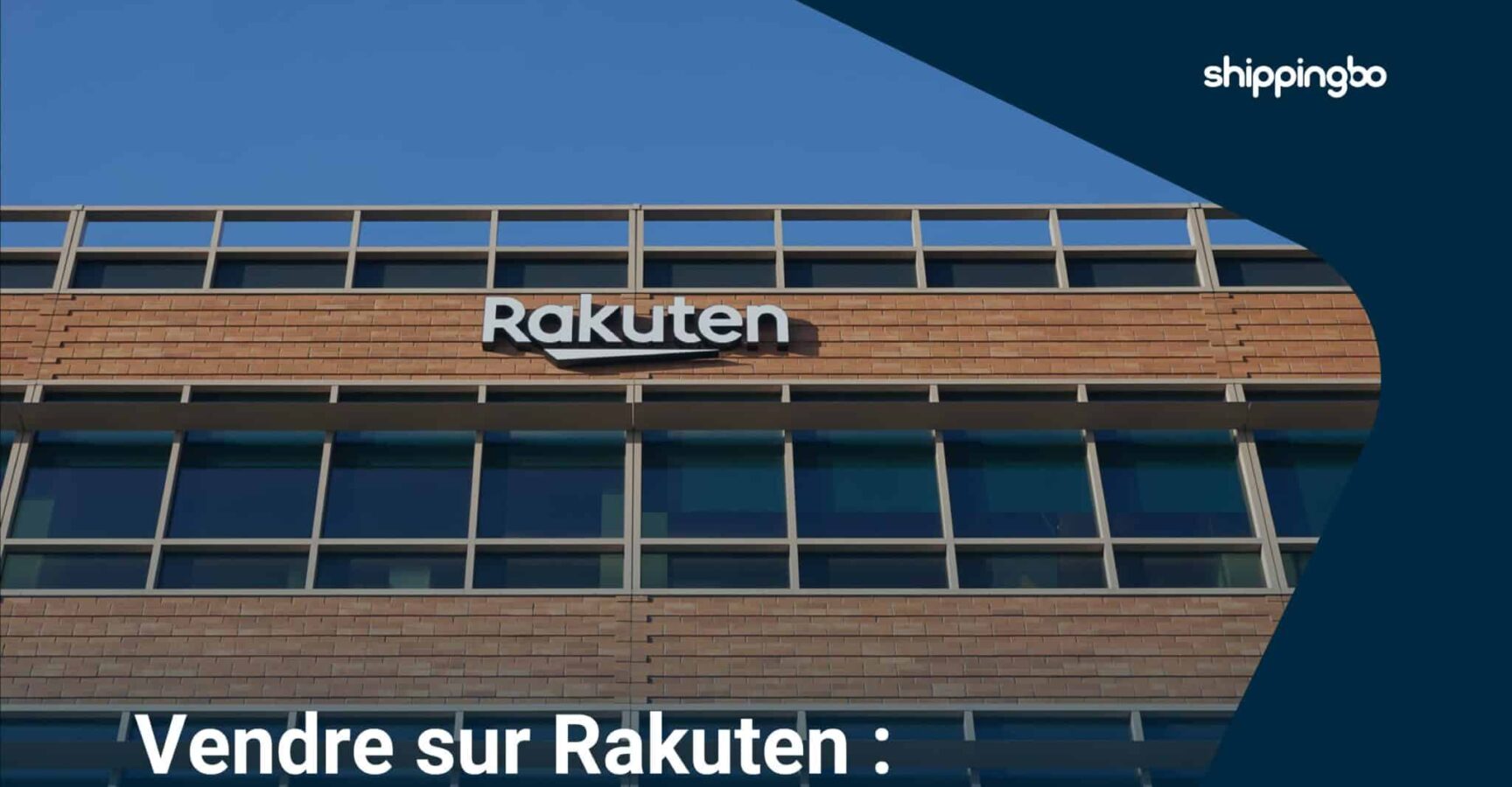 Comment vendre sur Rakuten ? Le guide pratique