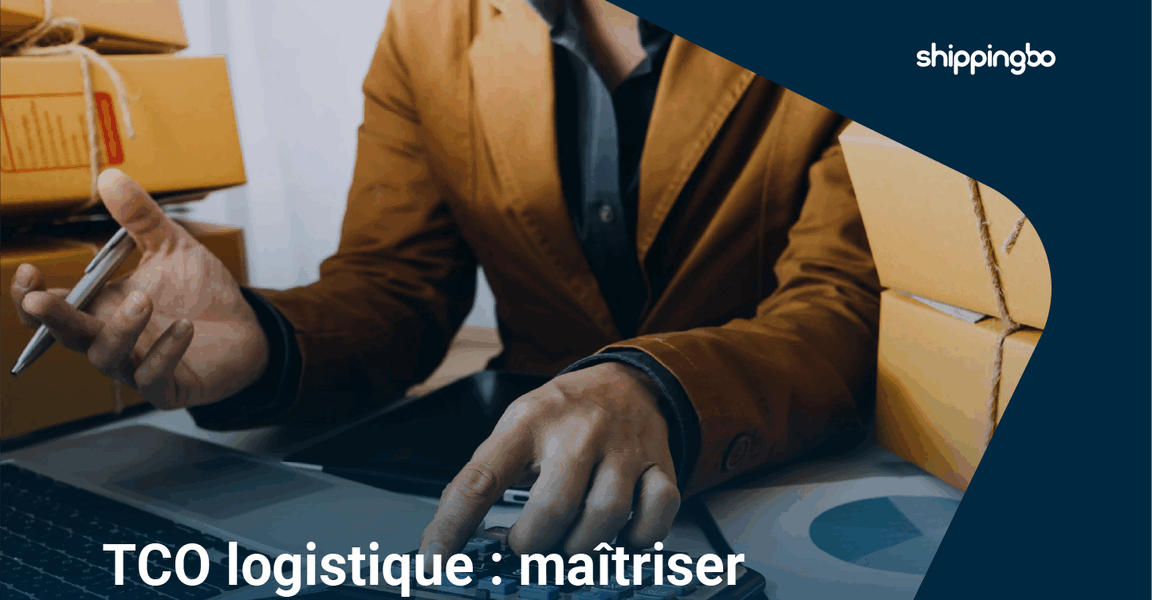 TCO logistique : 4 piliers pour un ROI durable